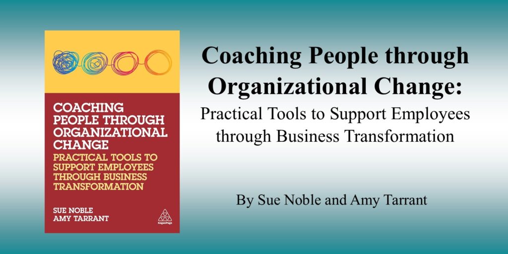 Coaching People through Organizational Change - Trusted Coach Directory