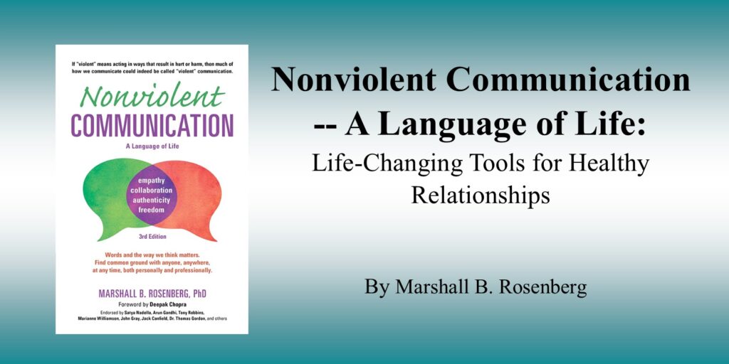 Nonviolent Communication - A Language of Life: Life-Changing Tools for ...